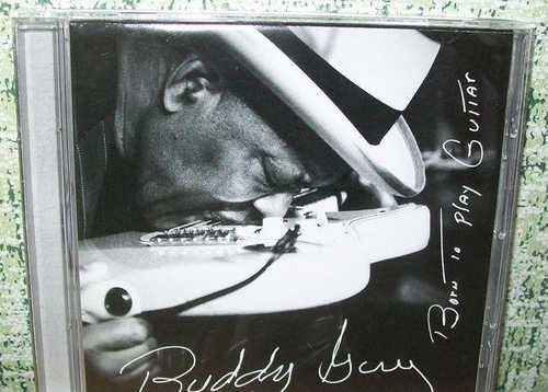 Buddy Guy Born To Play Guitar