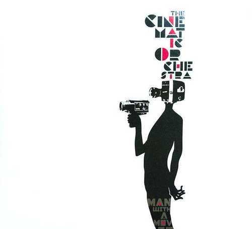 The Cinematic Orchestra Man With A Movie Camera