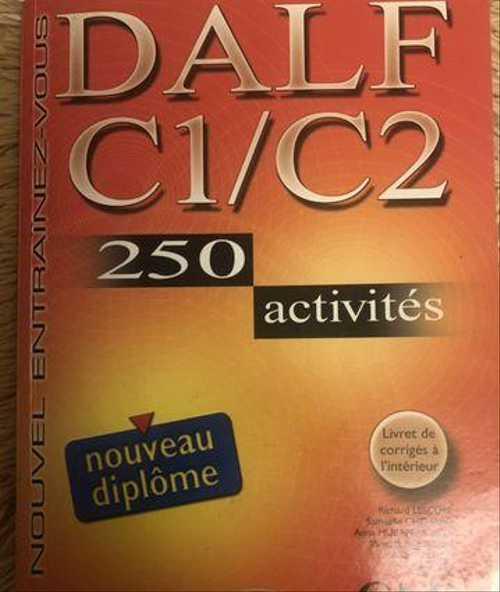 Dalf C1/C2 - Livre de l'eleve + corrges + transcri