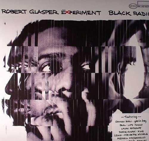 Robert Glasper Experiment Black Radio