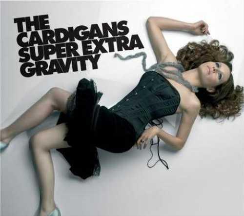 CD The Cardigans. Super Extra Gravity