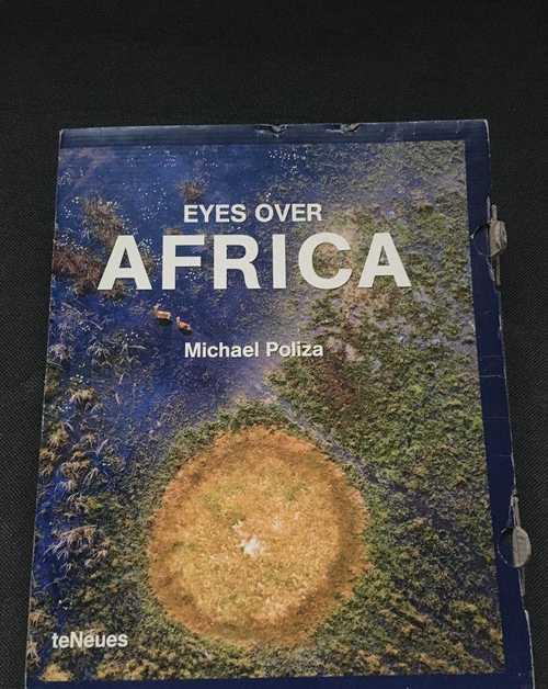 Eyes over Africa Book by Michael Poliza