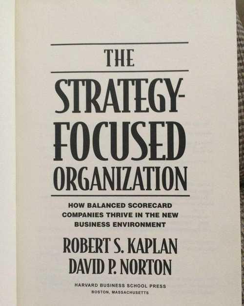 Kaplan, Norton. The Strategy-Focused Organization