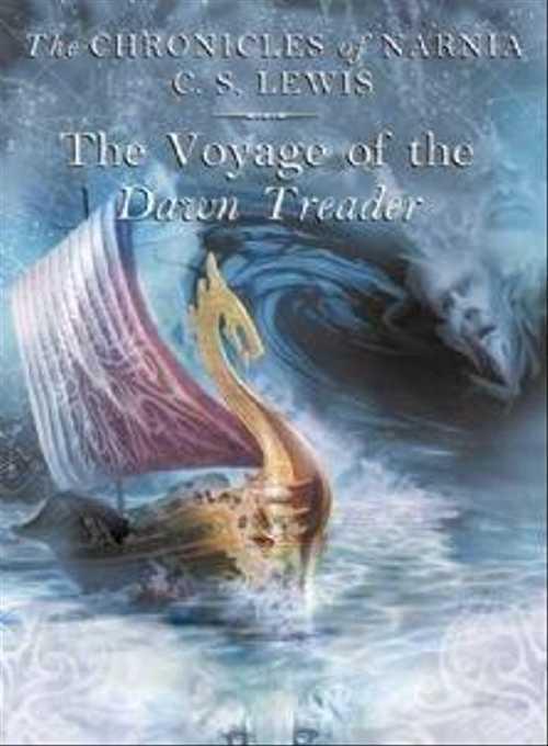 The Chronicles of Narnia - The Voyage of the Dawn Treader