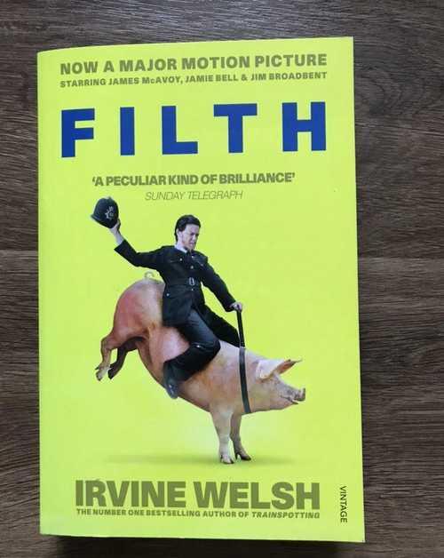 Filth/Грязь - Irvin Welsh/Ирвин Уэлш