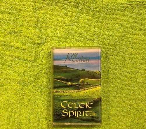 Аудиокассета Celtic Spirit - Reflections Of Natur
