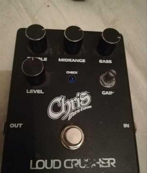 Педаль дисторшн Chris Custom Loud Crusher