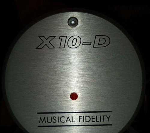 Musical fidelity X 10- D