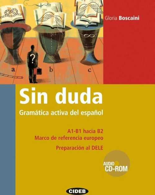 Sin duda: gramatica activa del espanol