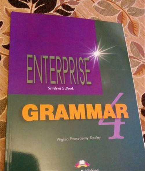 Grammar student s book. Enterprise 4 Grammar book. Enterprise Grammar 4. Энтерпрайз учебник по английскому языку. Учебник Enterprise 4 students book.