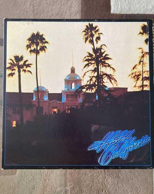 Виниловая пластинка Eagles “Hotel California”