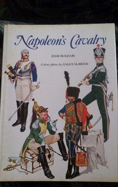 Napoleon's Cavalry - Emir Bukhari, Angus McBride