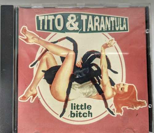 Рок. Tito & Tarantula. Little Bitch