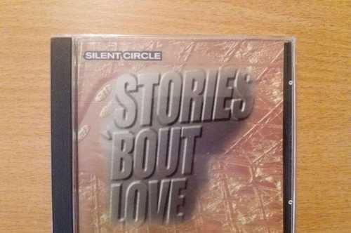 Silent Circle - Stories 'Bout Love ' 1998 (CD ) RU