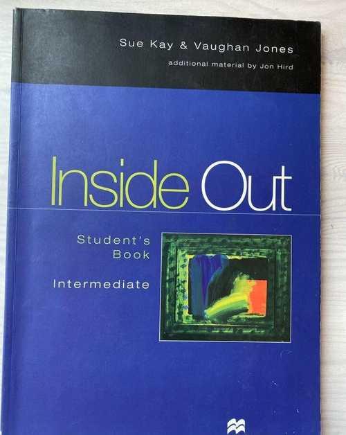 New inside out intermediate. Inside out Intermediate. Inside out Intermediate: teacher's book / h. Gomm, j. Hird, s. Kay [и др.]. - Oxford : Macmillan, 2000. Inside out Intermediate: Video teacher's book / j. Hird. - Oxford : Macmillan, 2001.