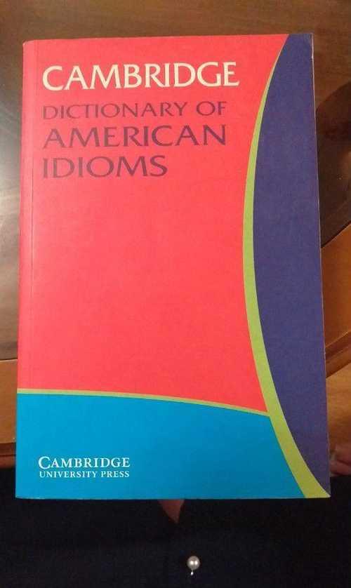 Cambridge dictionary of american idioms