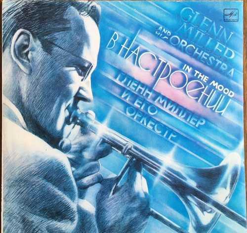 Glenn Miller and his orchestra. In the mood