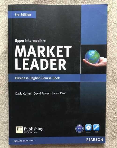 Market leader Advanced 3rd Edition. Market leader: Intermediate Business English: course book. Market leader Intermediate Business English. David Cotton Market leader. Market leader intermediate ответы