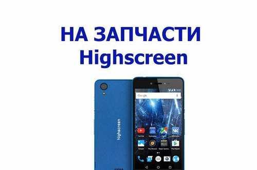 Highscreen Razar / Razar Pro на запчасти