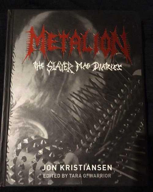 Metalion : The Slayer Mag Diaries. Jon Kristiansen