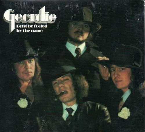 Geordie "Don*t Be Fooled By The Name" CD mini-LP