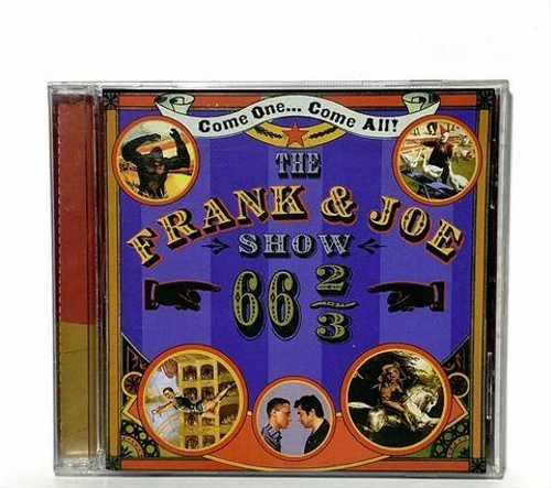 CD диск The Frank And Joe Show "66 2/3"