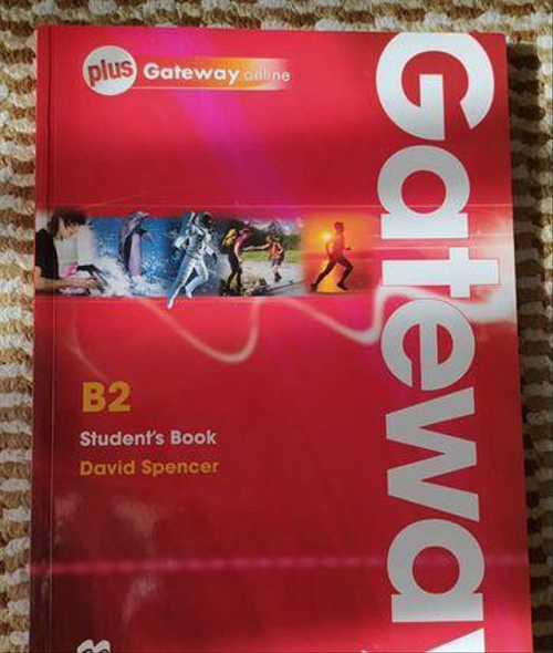 Gateway b2 student s book keys. Английский язык Gateway b2. Английские учебники по английскому языку Getaway. Новые учебники по английскому Gateway b2. Учебник английского языка Gateway старые издания.