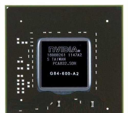 G84-600-A2 видеочип nVidia GeForce 8600M GT