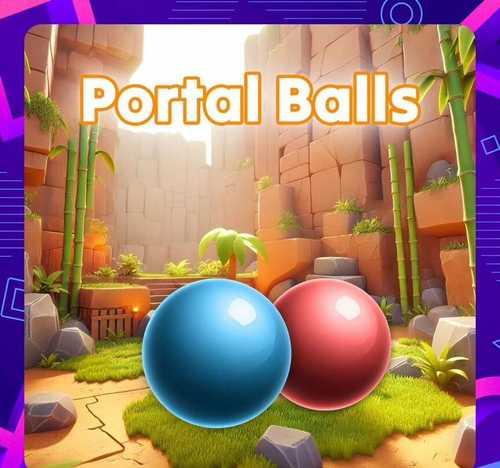 Portal Balls PS5 и PS4