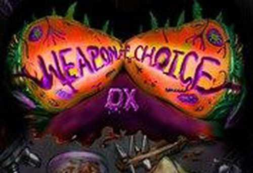Weapon of Choice DX