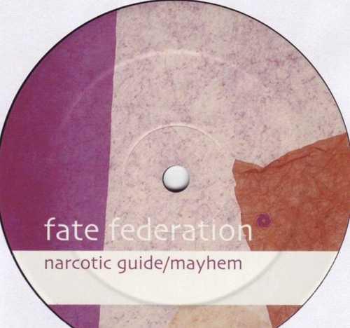 Fate Federation – Narcotic Guide / Mayhem