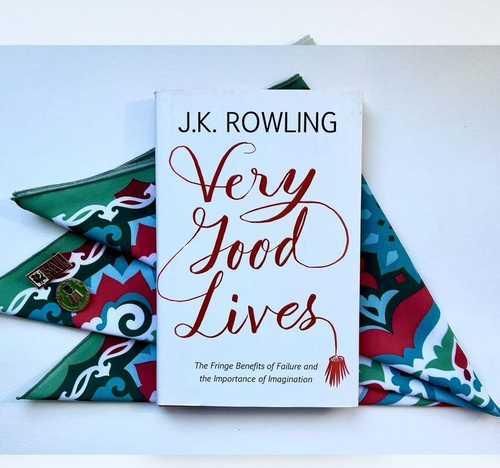 Very Good Lives / Rowling Joanne