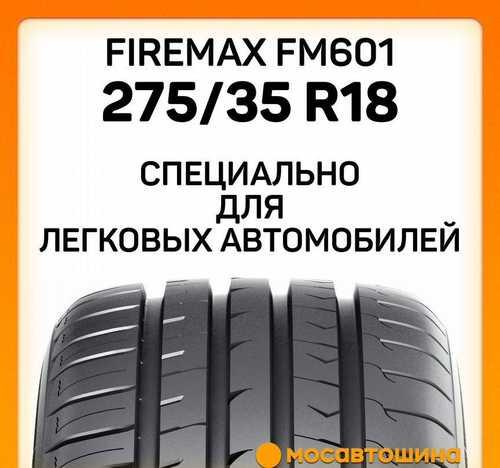 Firemax FM601 275/35 R18 99Y