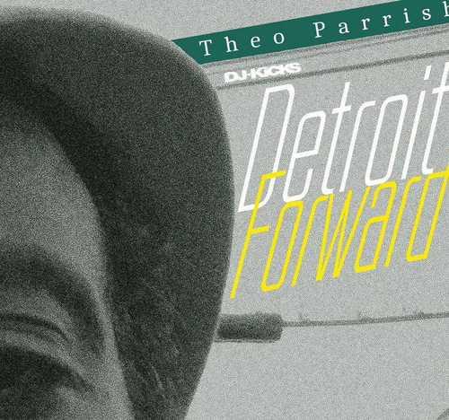 Theo Parrish – DJ-Kicks Detroit Forward