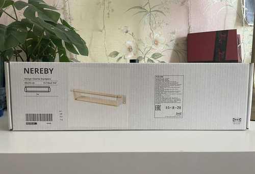 IKEA nereby Полка,рейлинг Неребю