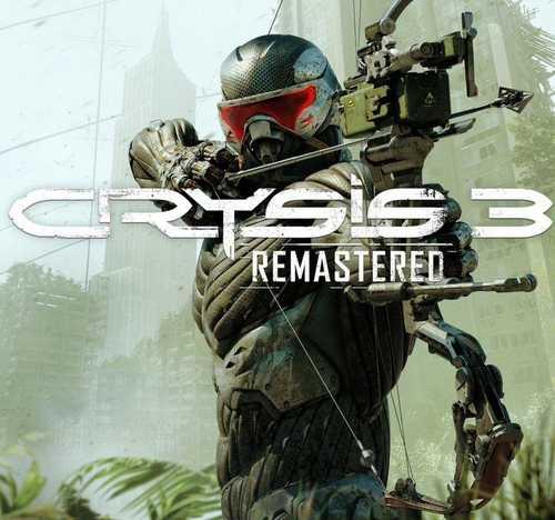 Crysis 3 Remastered ps4 и ps5