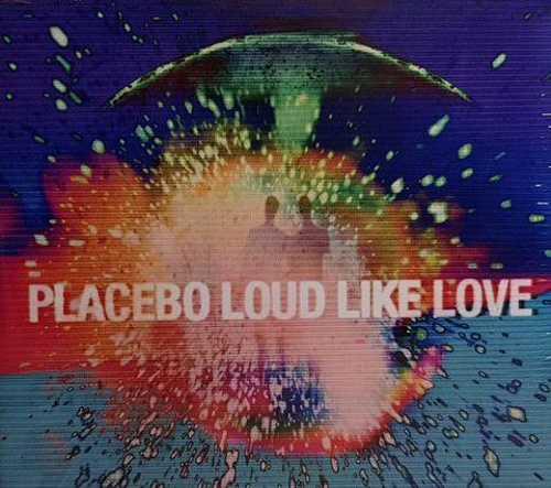 Рок Юниверсал Мьюзик Placebo — loud like love (2LP