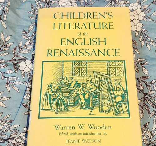 Children's Literature of the English Renaissance