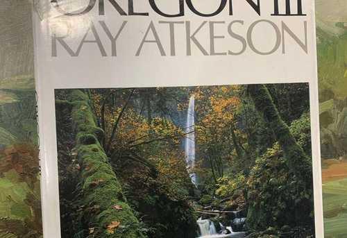 Книга Oregon 3 Ray Atkeson На английском