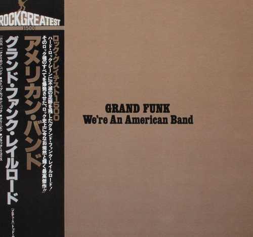 Grand Funk Railroad / We're An American Band (LP)