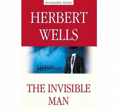 Herbert Wells The Invisible Man(Человек-невидимка)
