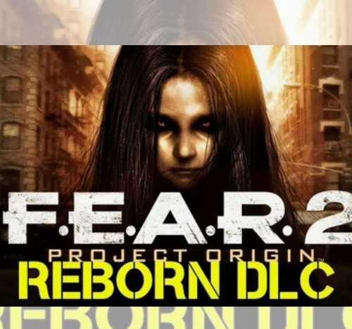 F.E.A.R. 2 Reborn DLC (steam)