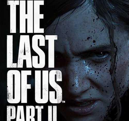 Одни из Нас Часть 2 / The Last of Us 2 PS4&PS5