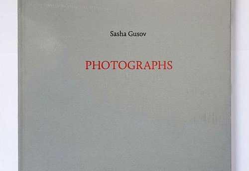 Новый альбом Sasha Gusov. Photographs. Саша Гусов