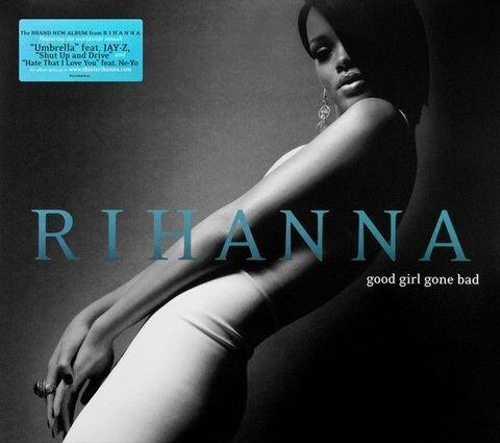 Виниловая пластинка Rihanna, Good Girl Gone Bad