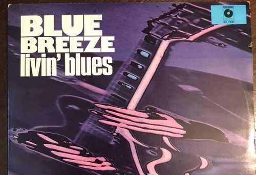 Виниловая пластинка Blue Breeze Livin' blues