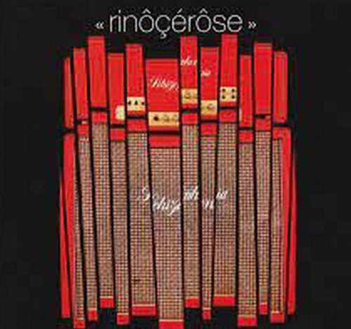 Rinôçérôse(2005) Schizophonia CD диск Made in Japa