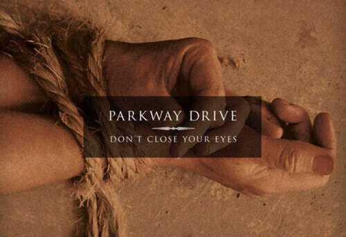 Виниловая пластинка Parkway Drive - Don't Close Yo