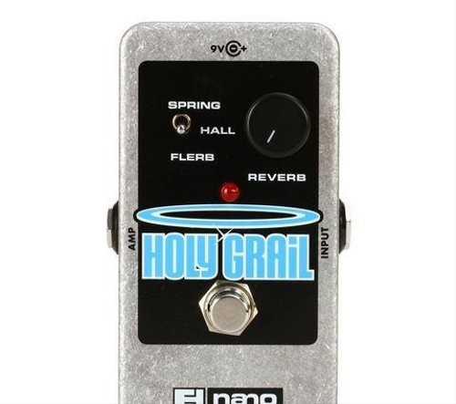 Electro-Harmonix Nano Holy Grail Педаль