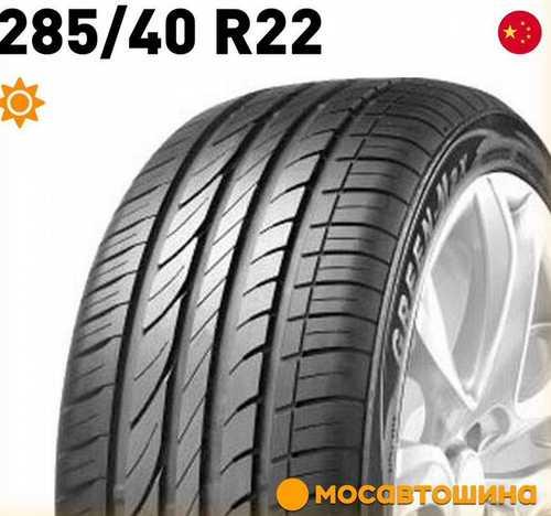 LingLong Green-Max 285/40 R22 110V